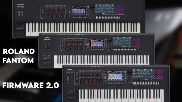 Roland Fantom 2.0 Intros Multisampling, New Effects, Touch Automations ...