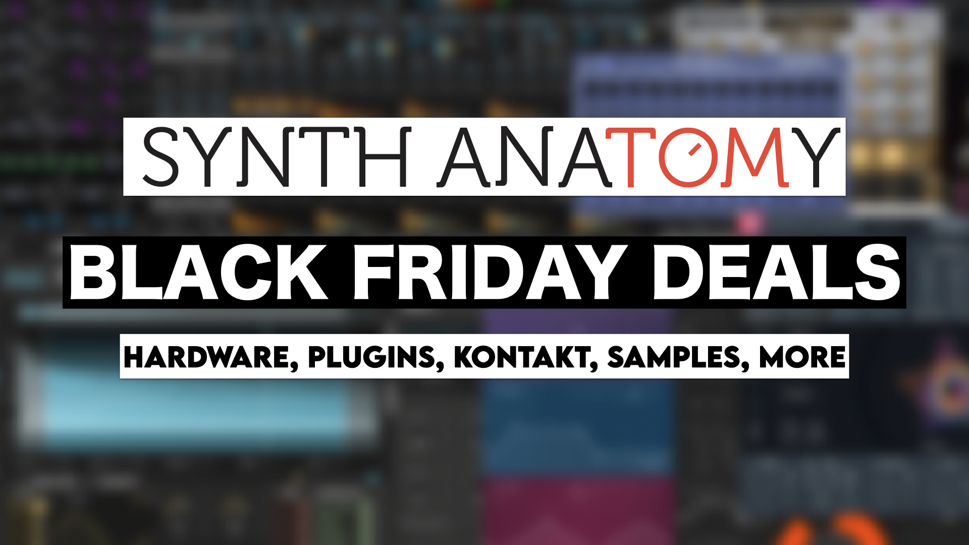 Black Friday Sale Synth Anatomy.001 - SYNTH ANATOMY